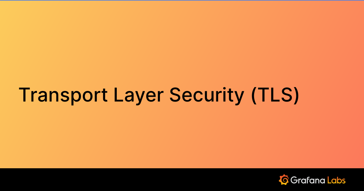 Transport Layer Security (TLS) | Grafana k6 documentation
