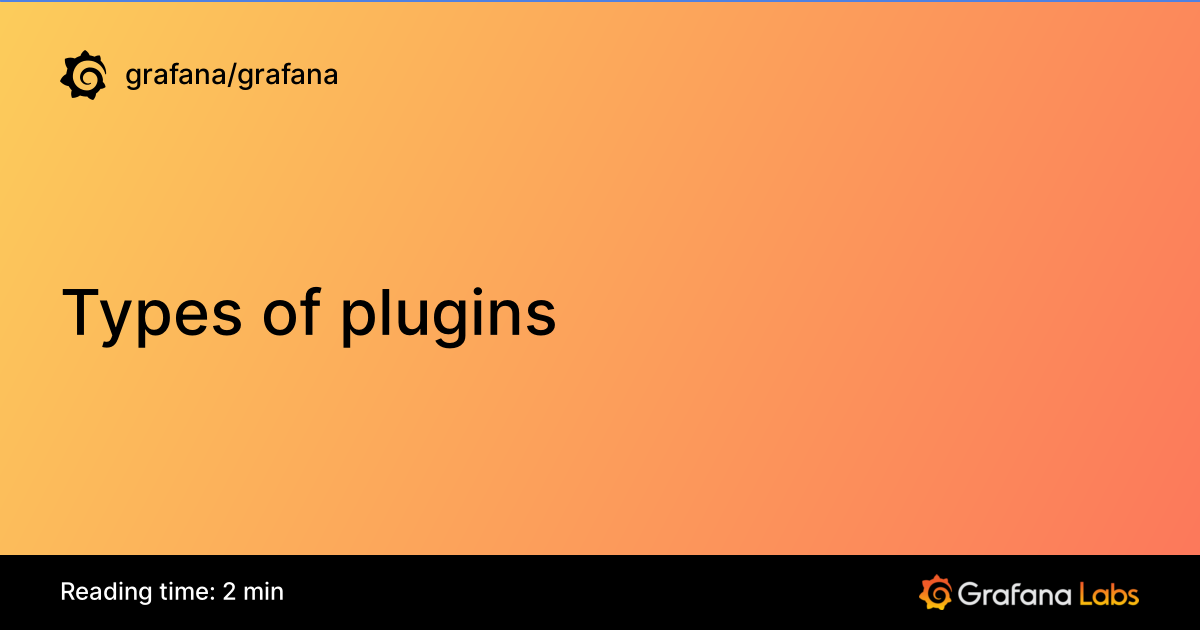 Types of plugins | Grafana documentation