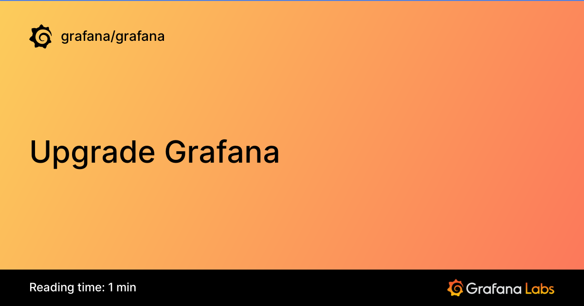Upgrade Grafana | Grafana documentation