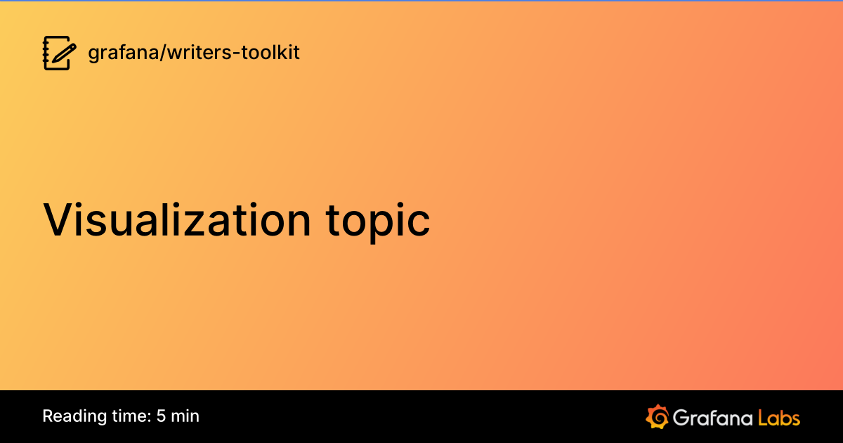 Visualization topic | Writers' Toolkit documentation
