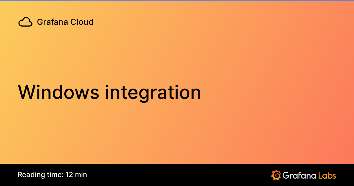 Windows integration | Grafana Cloud documentation