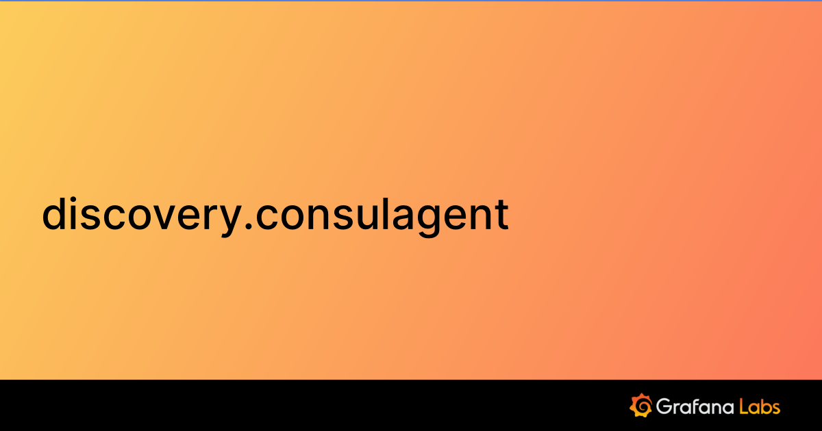 discovery.consulagent | Grafana Agent documentation