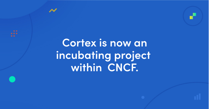 Cortex The Scalable Prometheus Project Has Advanced To Incubation Within Cncf Grafana Labs 4138
