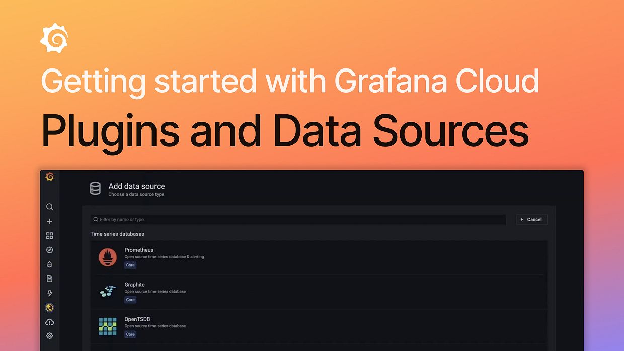 Getting Started with Grafana Cloud: Plugins and Data Sources | Grafana Labs