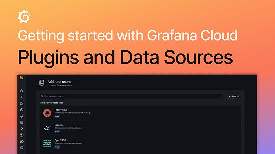 Getting Started with Grafana Cloud: Plugins and Data Sources | Grafana Labs